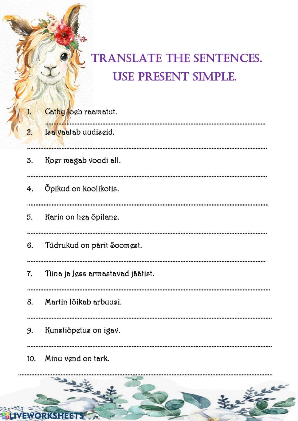 53408 | Present simple translation exercise | Krista Luik