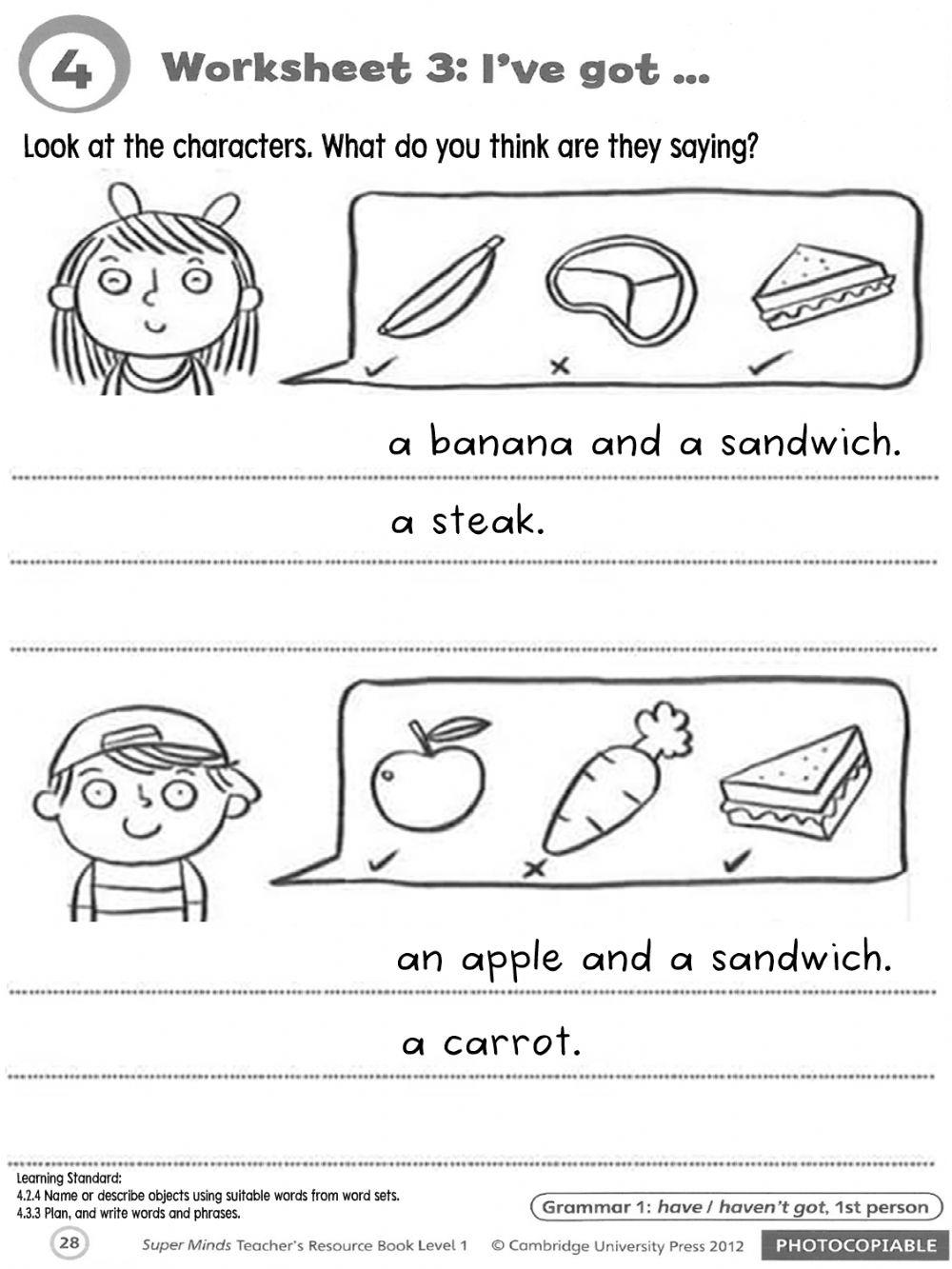 Unit 4: Lunchtime - I've got and I haven't got (Writing) Unit 4: Lunchtime - I've got and I haven't got (Writing)