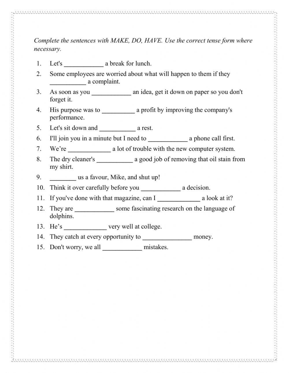 587897 | Insert have, do, make | Giedre Dubauskiene