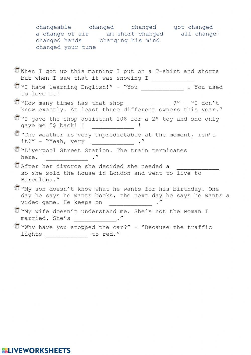 60640 | Phrases with change | moodytchr | LiveWorksheets