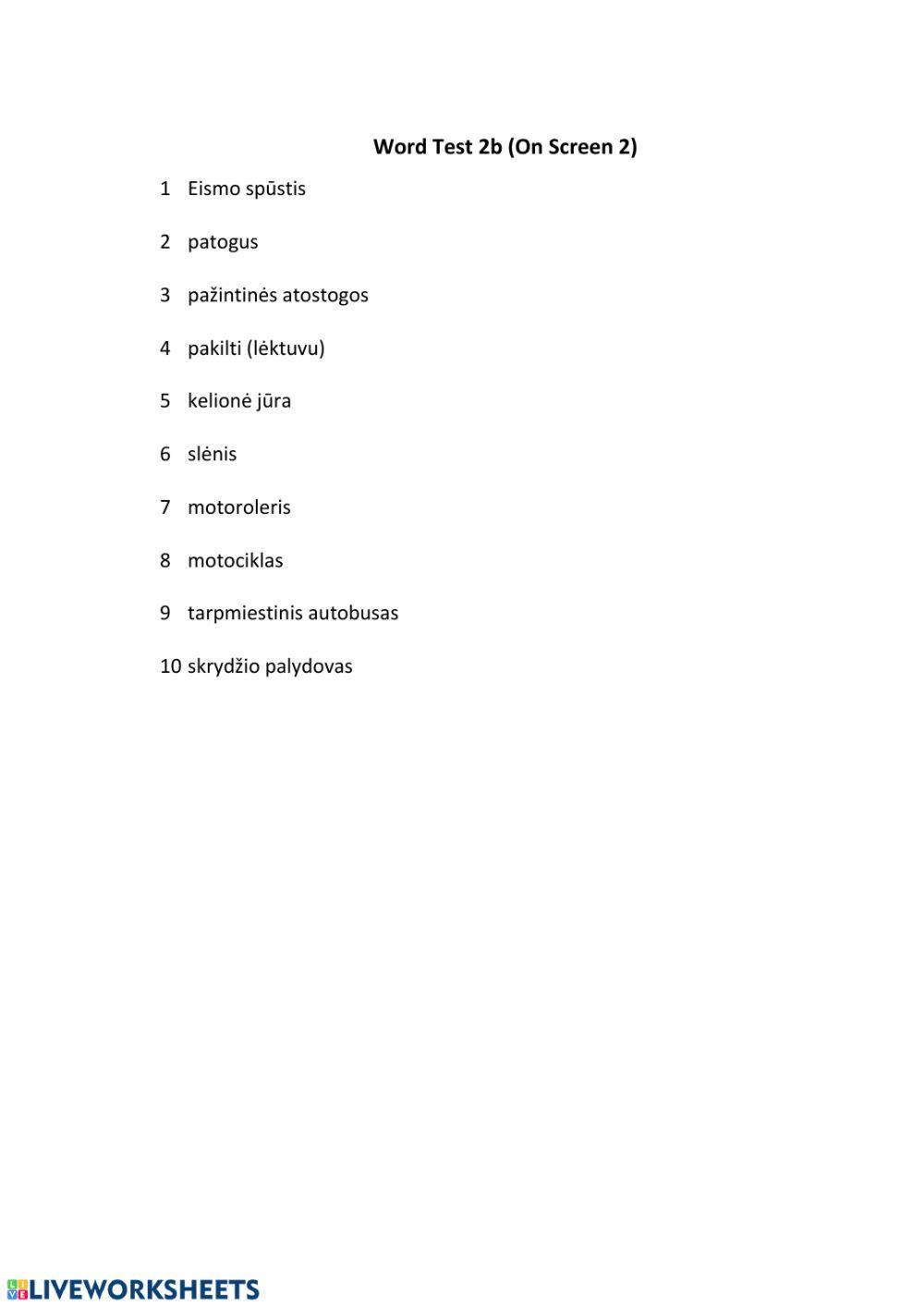 91872 | Word Test 2b (on Screen 2) | Monika Grudžinskienė