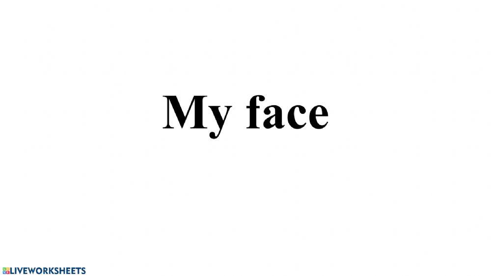 My face1 worksheet | Live Worksheets