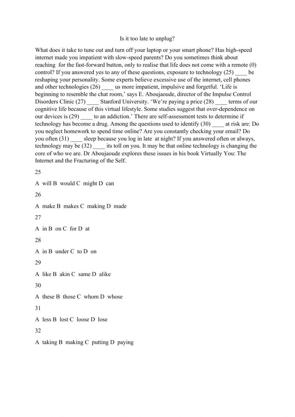 Is it too late to unplug -multiple choice 5645316