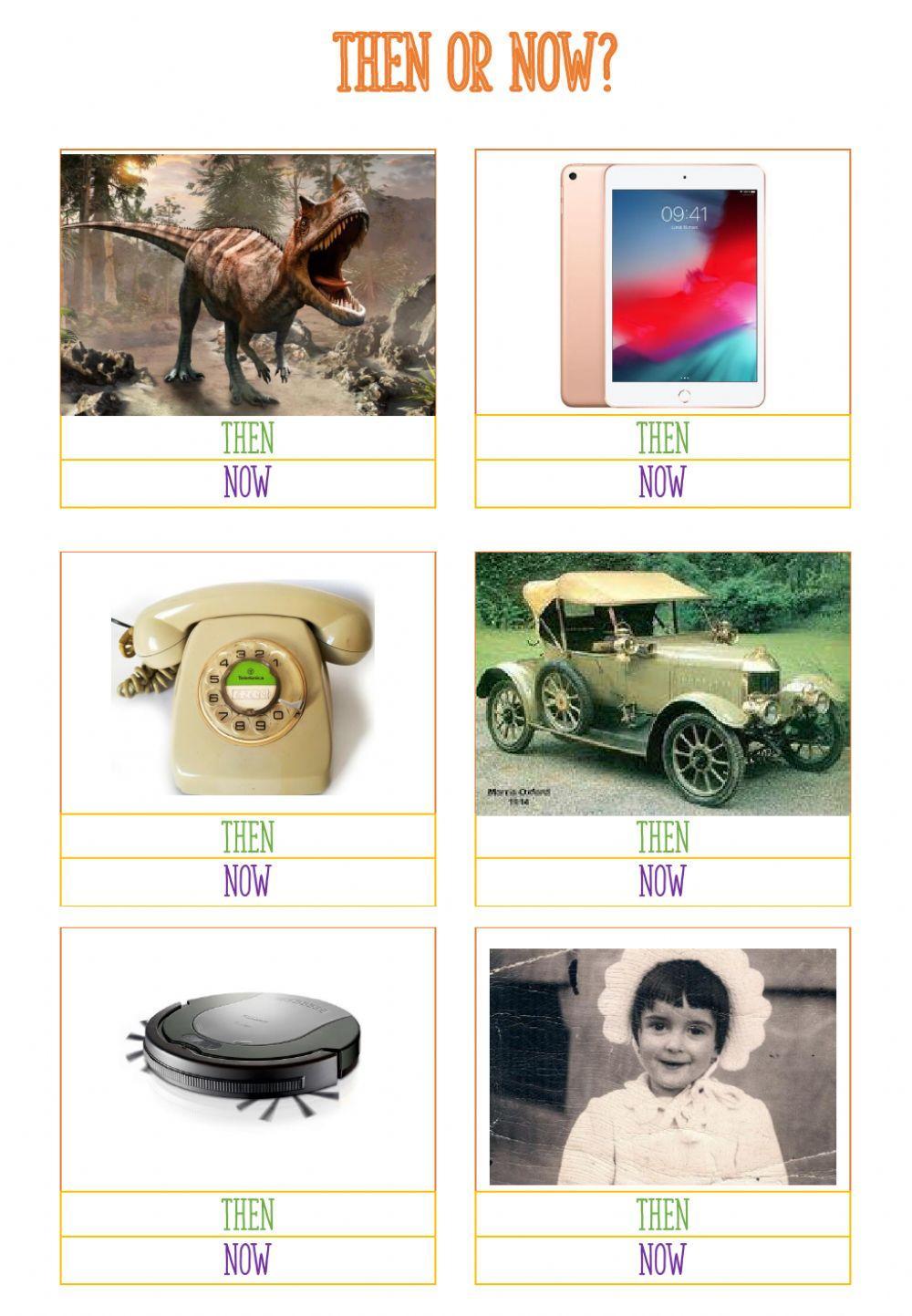 253936 | Then or Now? | SARA MELERO | LiveWorksheets