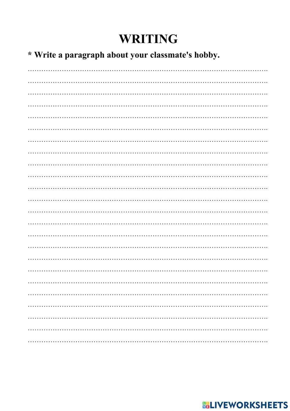 Write a paragraph about your classmate's hobby worksheet | Live Worksheets