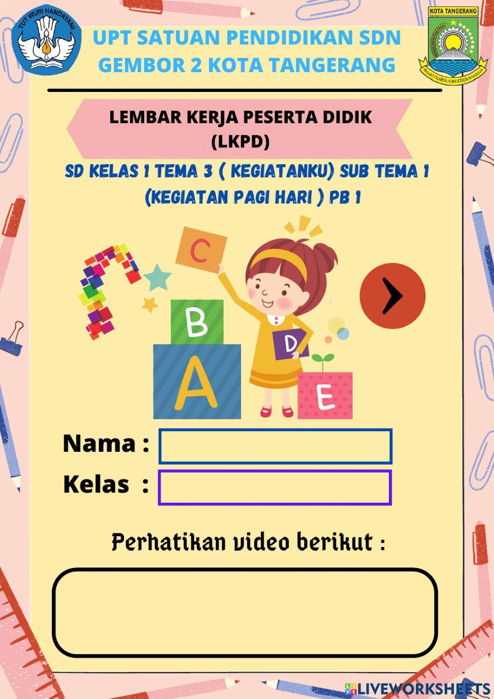 LKPD SD KELAS 1 TEMA 3 SUB TEMA 1 worksheet | Live Worksheets