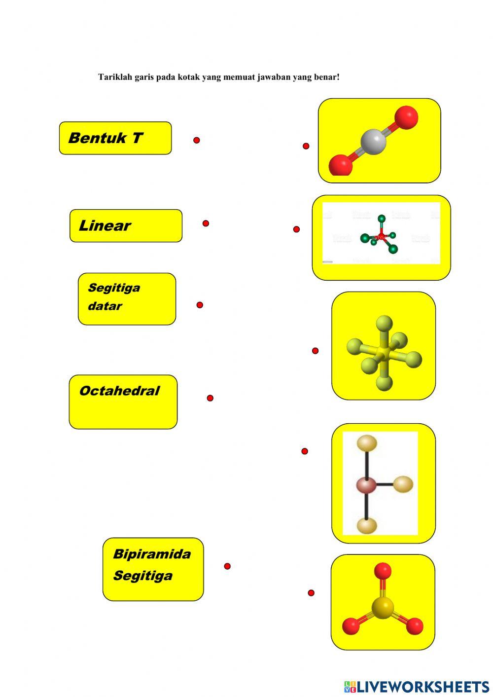 1626710 | Bentuk molekul | Hotma_ria | LiveWorksheets