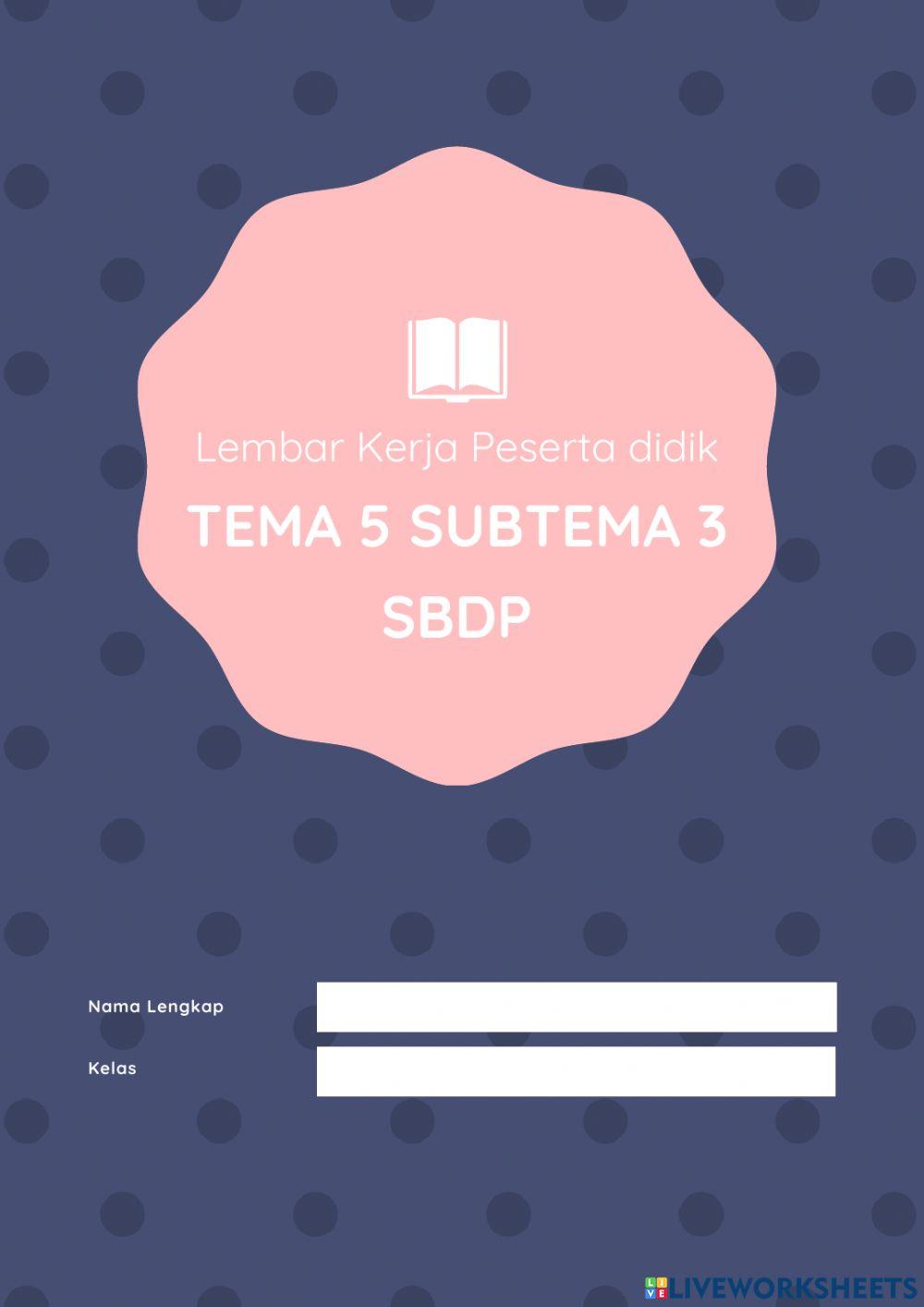 Sbdp tema 5 subtema 3 kelas 5 worksheet | Live Worksheets
