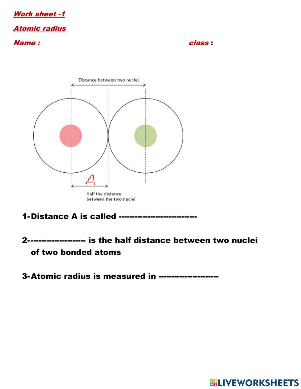 4238425 | atomic radius -1 | ashraf A.A | LiveWorksheets