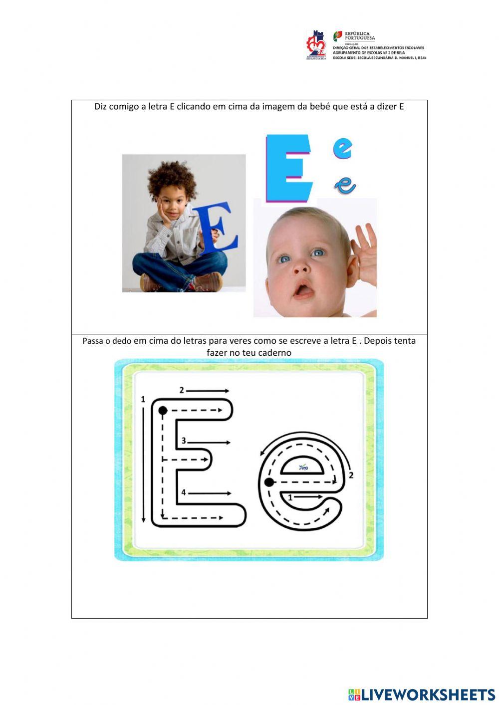 Letra E interactive worksheet for Pré-Escolar e 1º ciclo | Live Worksheets