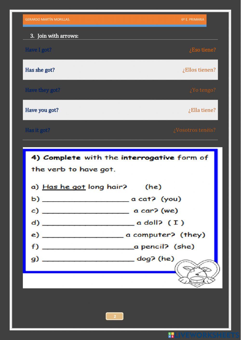 764913 | To have got interrogative form. | Gerardo