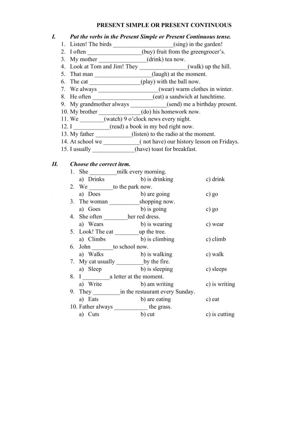 Present simple or present continuous (elementary) 689129