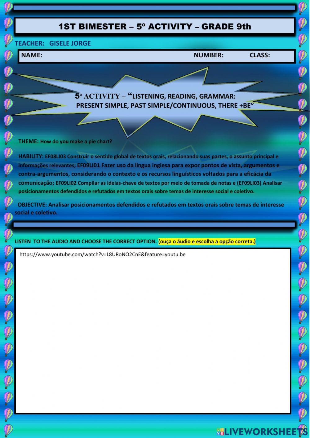 1st BIMESTER - 5ª ACTIVITY – LISTENING, READING, GRAMMAR: PRESENT SIMPLE, PAST SIMPLE-CONTINUOUS ...