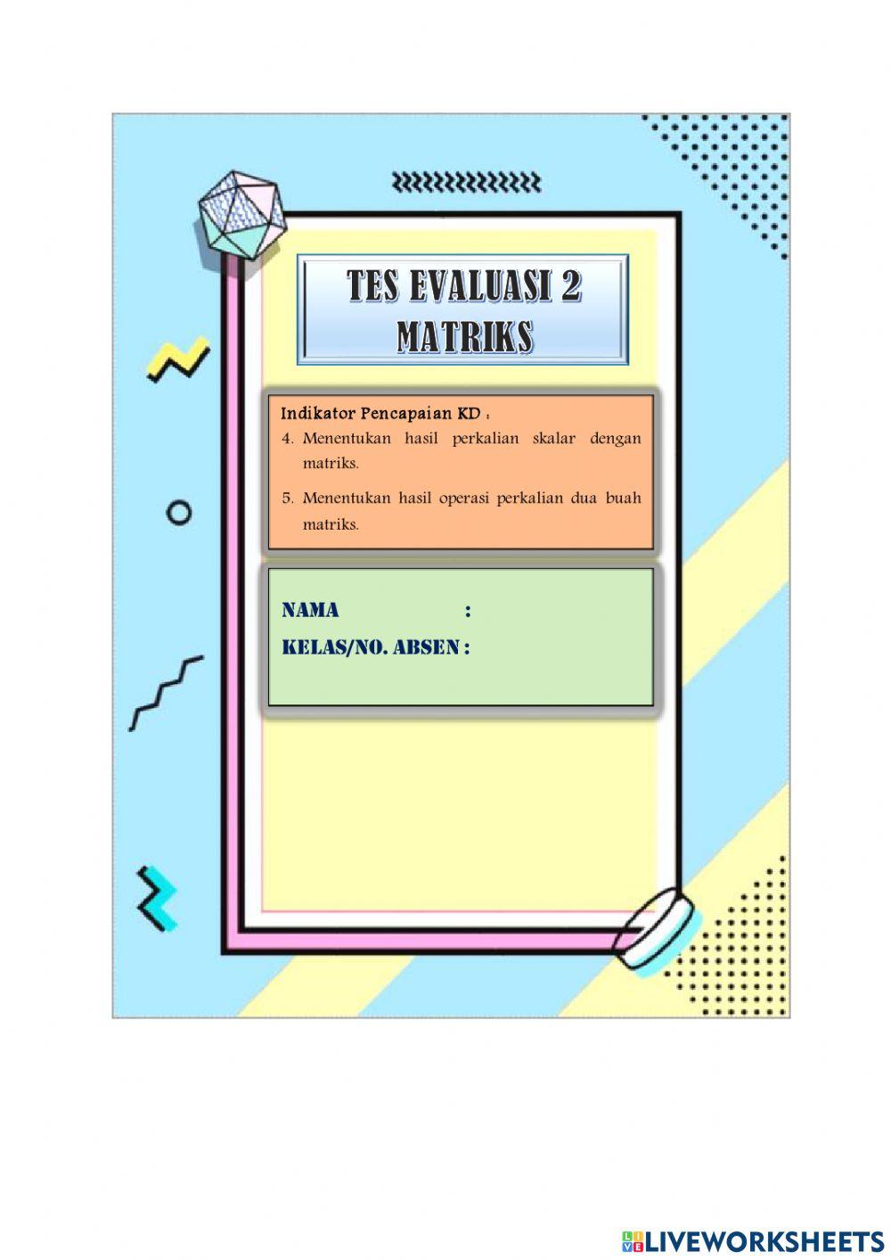 Tes Evaluasi 2 Matriks X RPL 1 worksheet | Live Worksheets