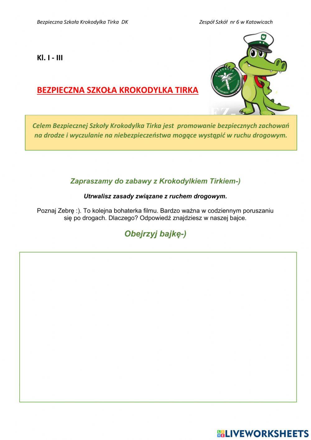 Kl. I - III Bezpieczna Szkoła Krokodylka Tirka cz. 3 online exercise ...