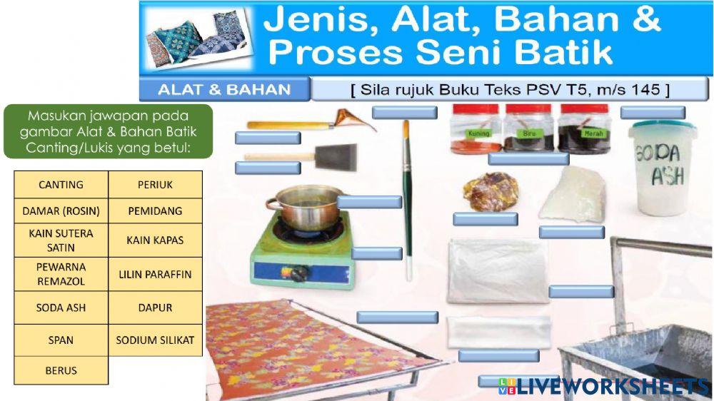 Soalan alat bahan dan proses batik worksheet | Live Worksheets