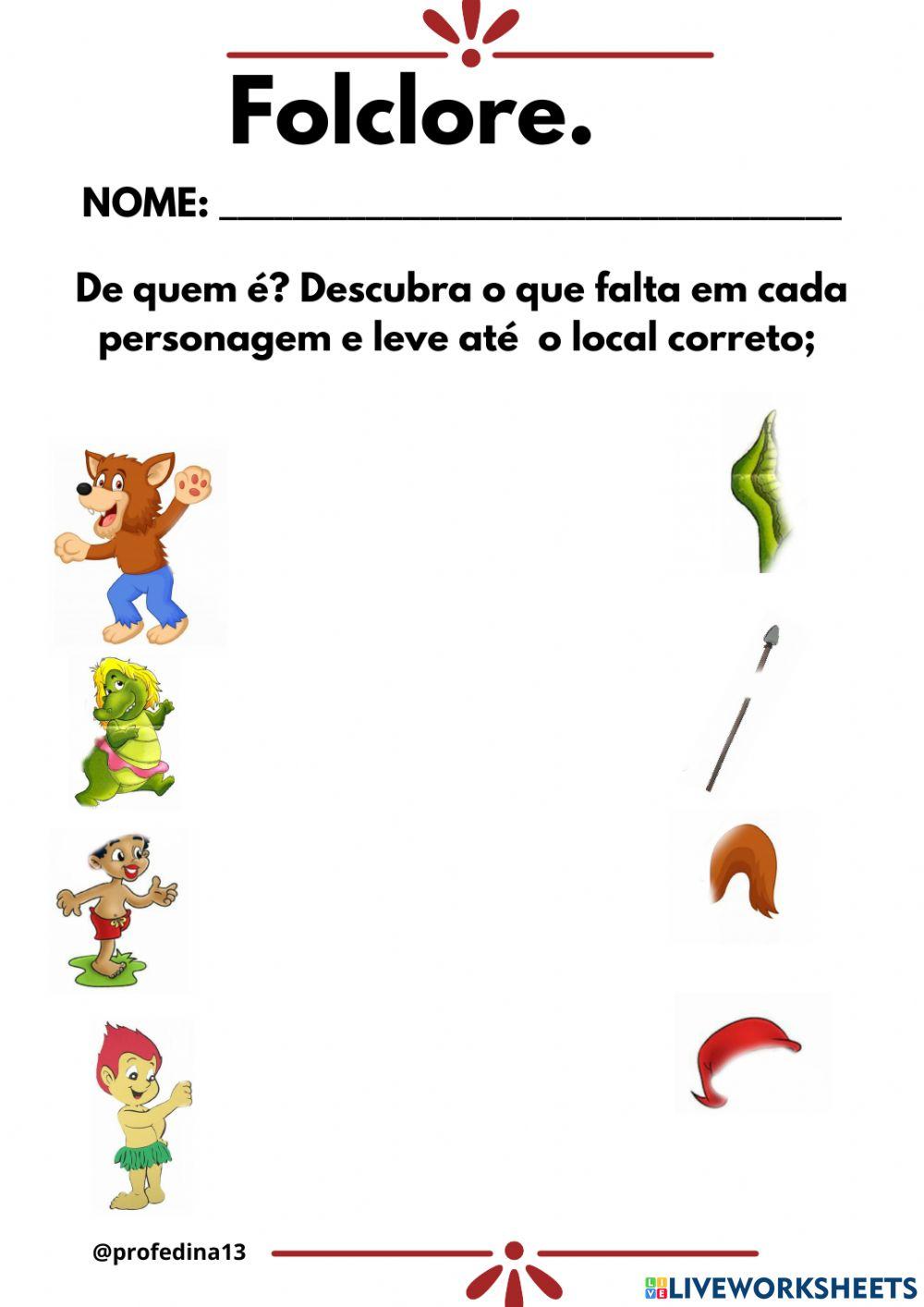 1285630 | Folclore | EDINA ALVES VIEIRA | LiveWorksheets
