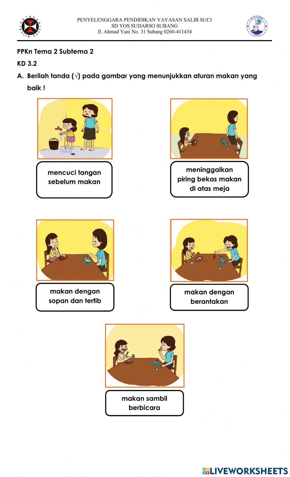 PPKn Tema 2 Subtema 2-Rukun Dengan Adik dan Aturan Makan worksheet ...