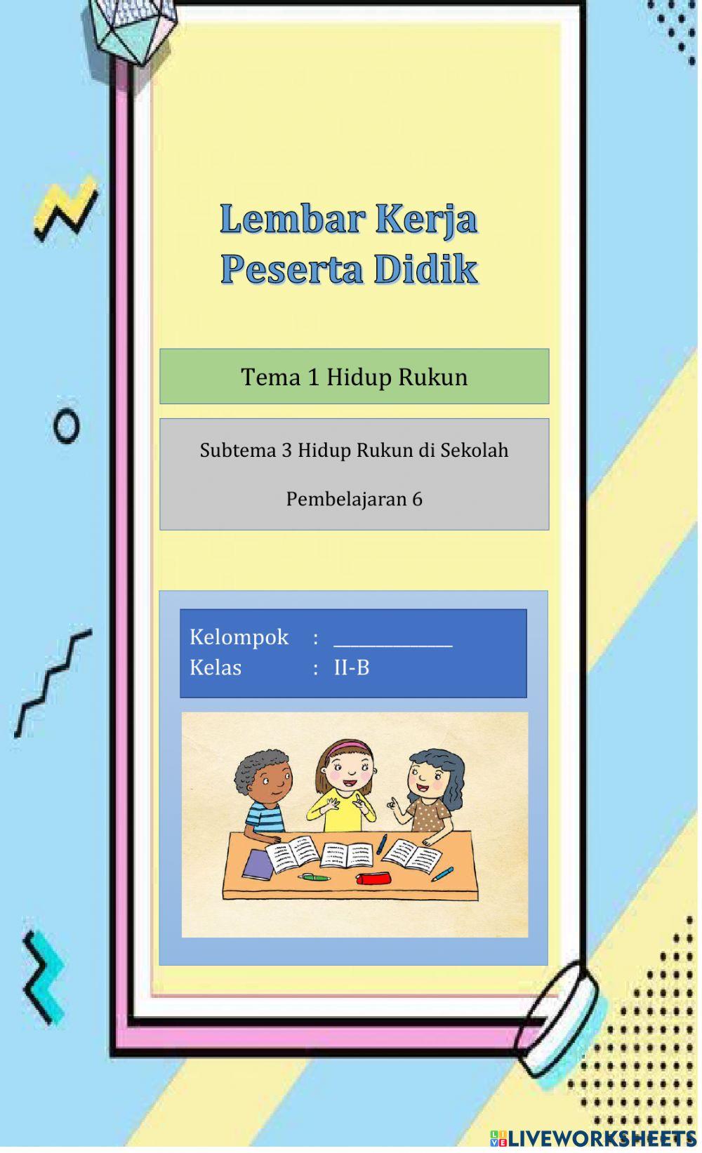 1238746 | Tema 1 Hidup Rukun subtema 3 Pembelajaran 6