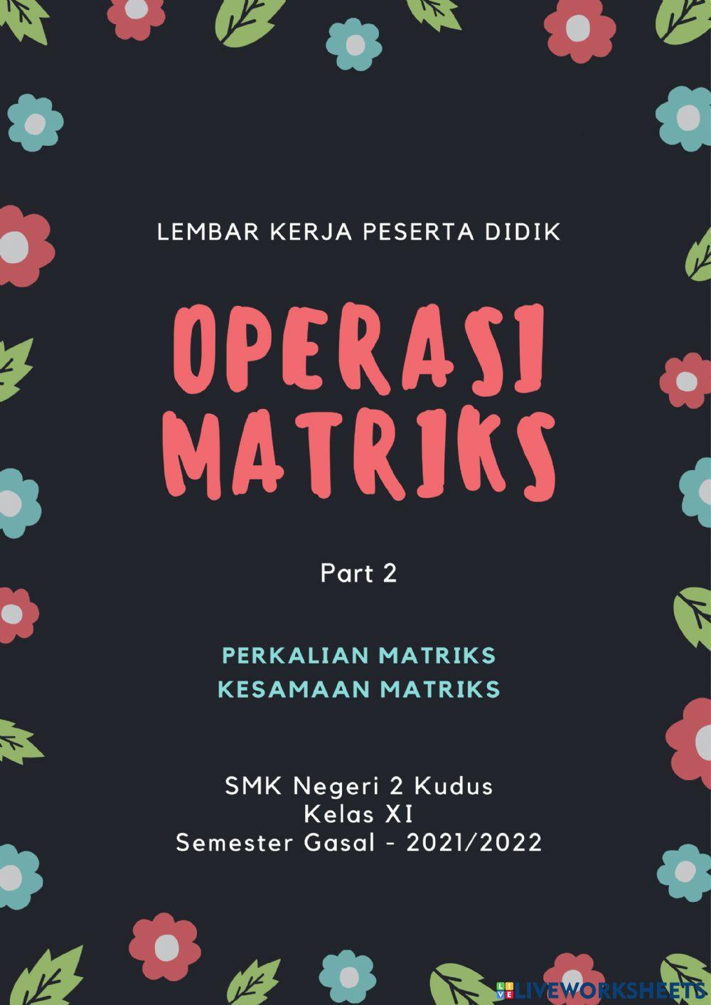 LKPD Operasi Matriks Part 2 worksheet | Live Worksheets