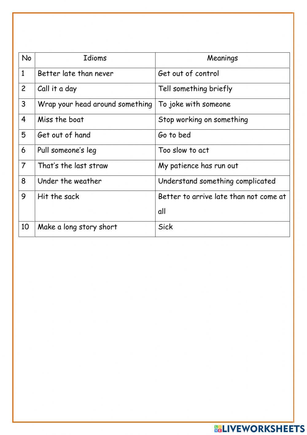 1381442 | Idioms | falgunidesai | LiveWorksheets