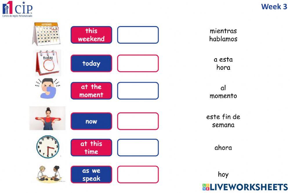 1409931 | KIDS Time Expressions Week 3 | Centro de Inglés