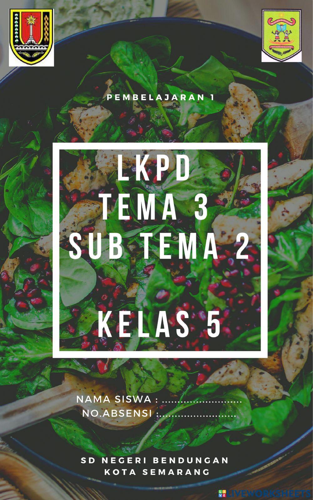 Lkpd kelas 5 tema 3 sub tema 2 pb ! worksheet | Live Worksheets