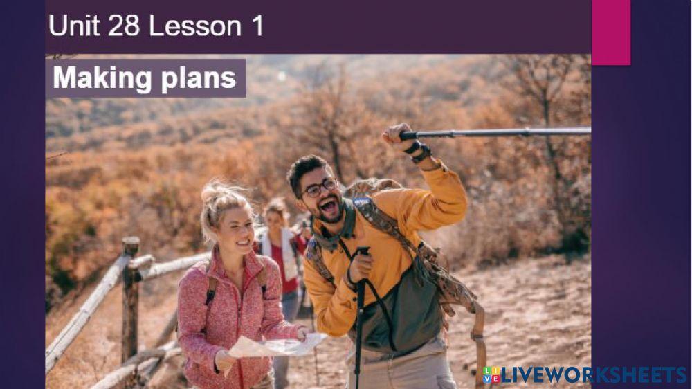 U28 L1 Making Plans 1798123 | TeacherYiorch