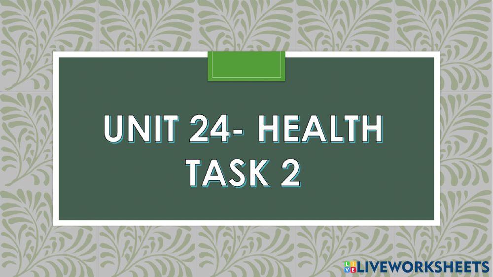1779526 | Unit 24 health task 2 | E4T_Giaotiepcoban