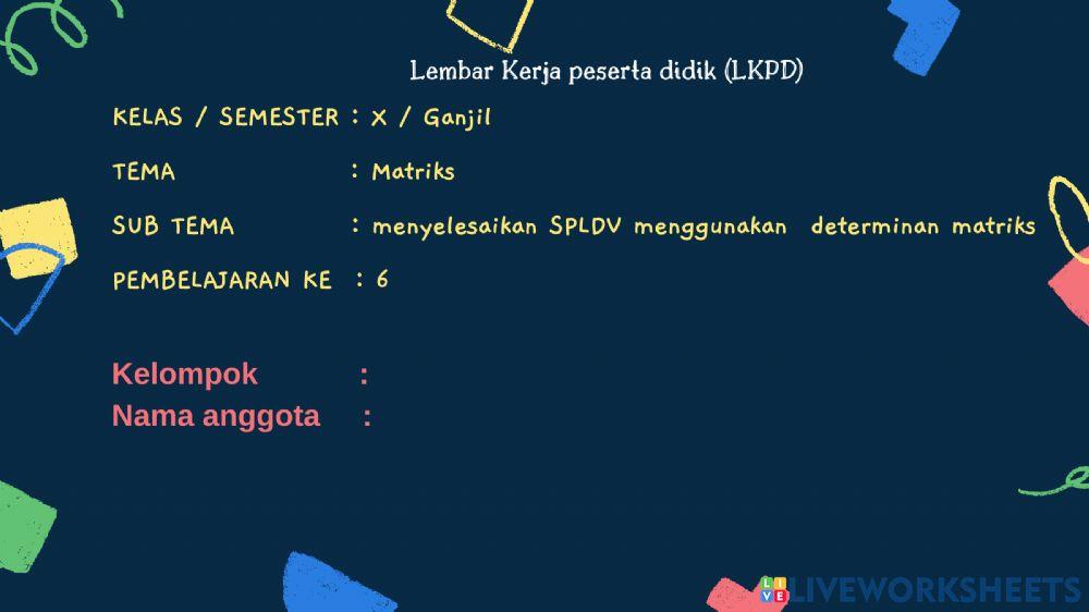 LKPD Matriks 2212509 | Idin Wijaya | Live Worksheets
