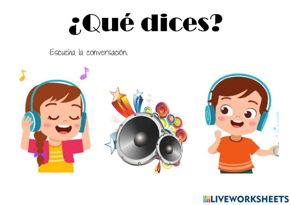 ¿Qué dices? | Free Interactive Worksheets | 2252094