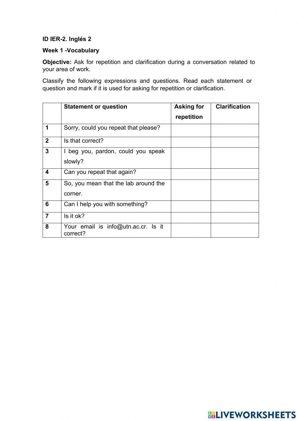 Ask for repetition and clarification during a