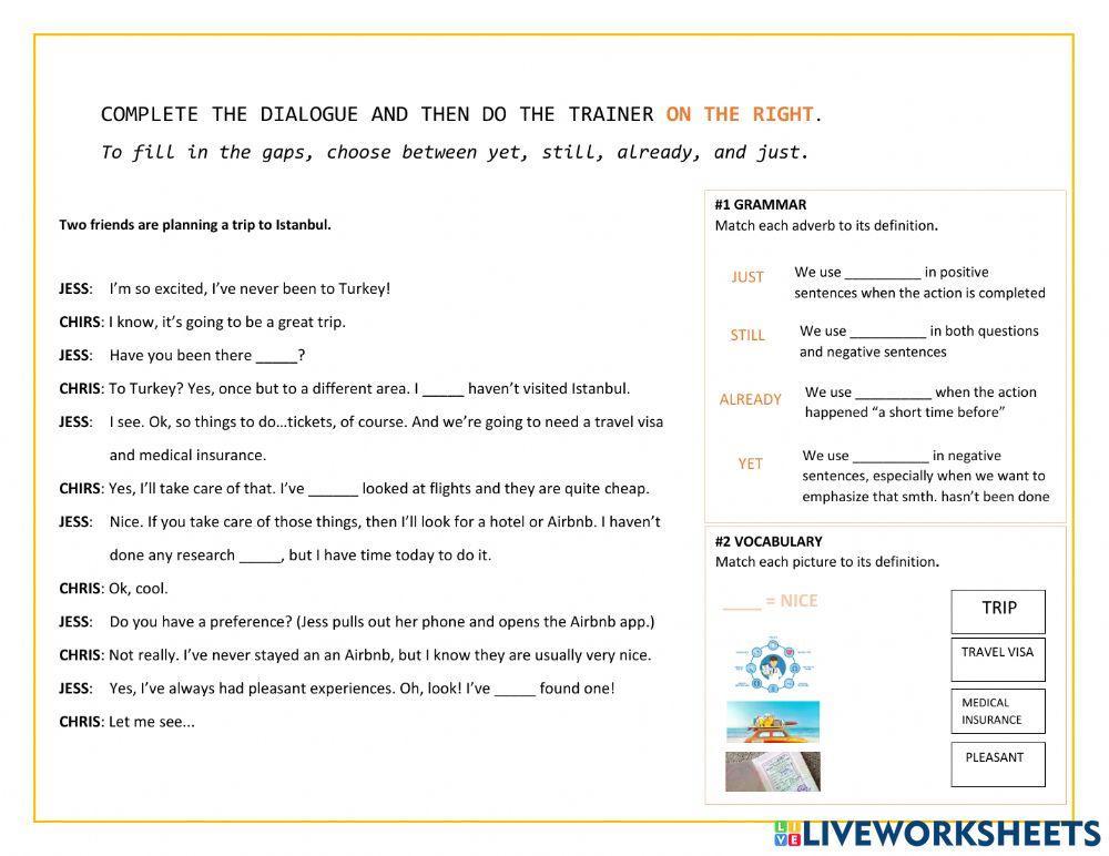 Use of just-still-already-yet with present perfect