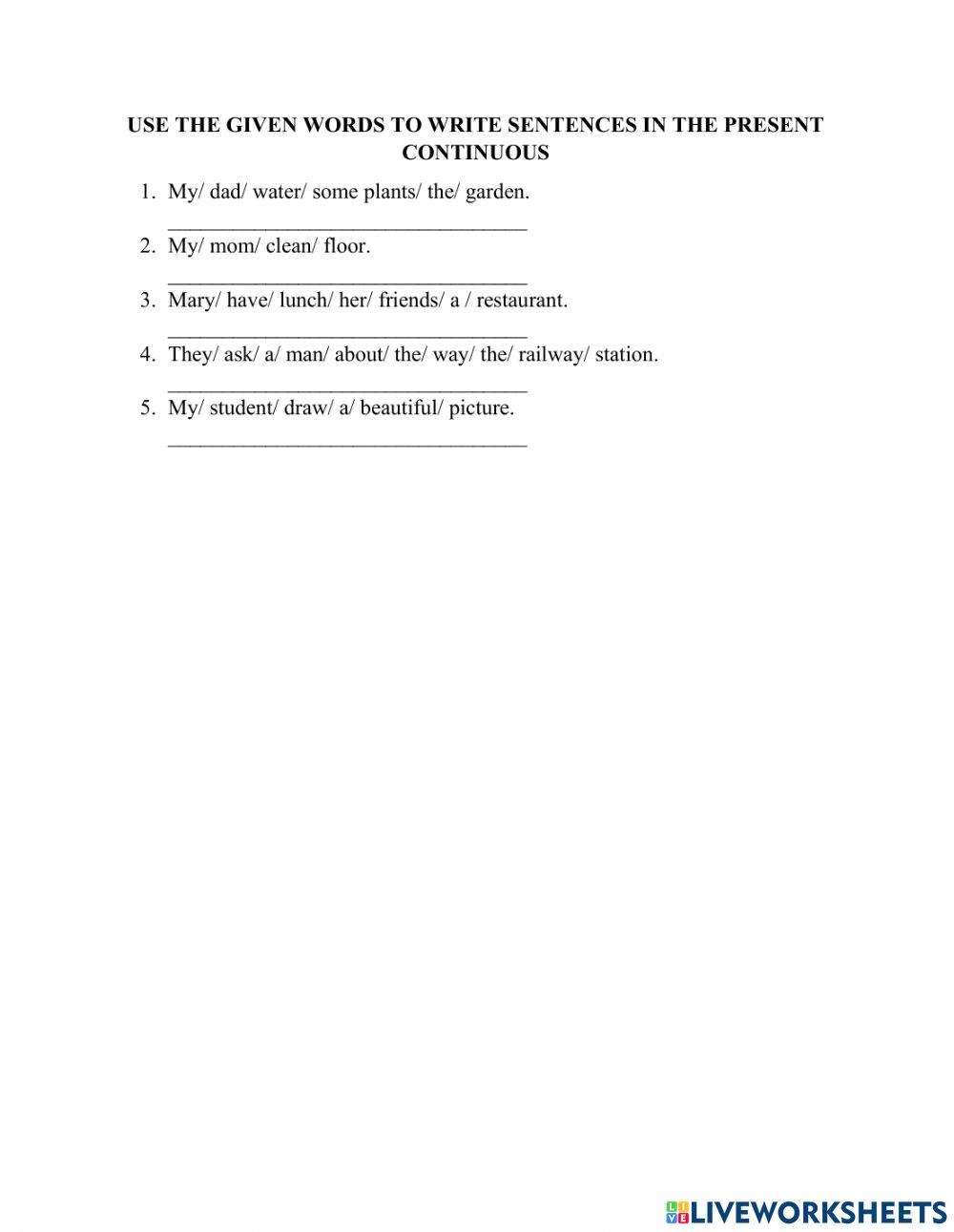 WRITE THESE SENTENCES IN THE PRESENT CONTINUOUS online exercise for ...