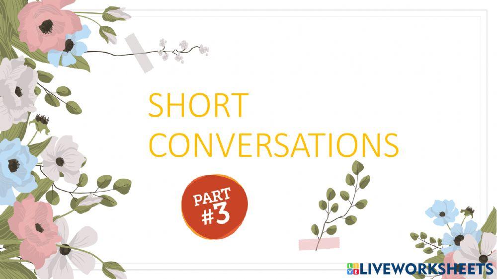 PART 3 - SHORT CONVERSATIONS 2428835 | MAIBUI | Live