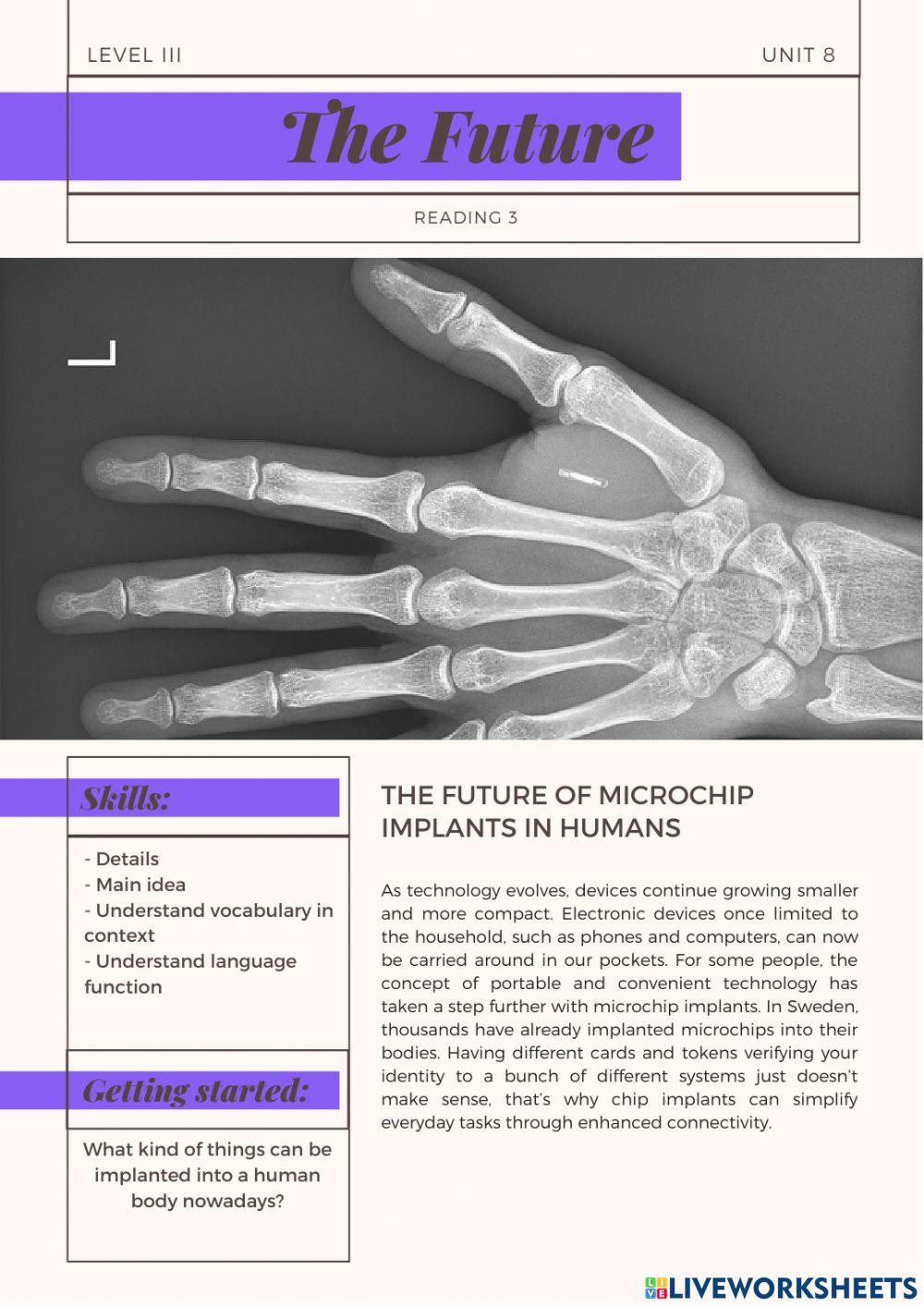 CYCLE 3 - Unit 8 - Reading 3: THE FUTURE OF MICROCHIP IMPLANTS IN HUMANS online exercise for ...