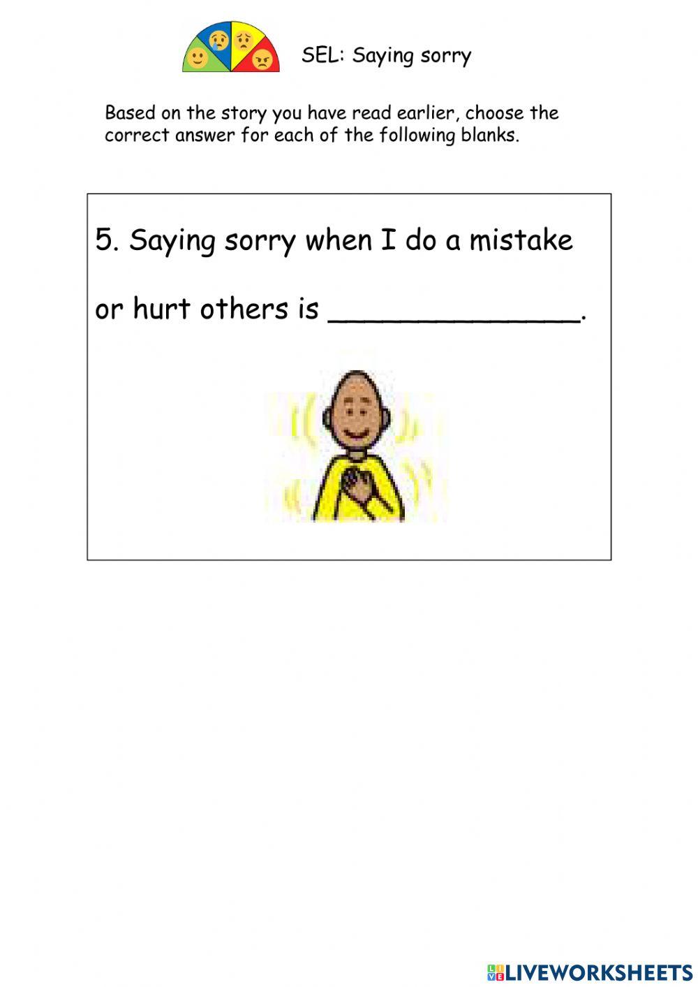 SEL:Saying sorry | Free Interactive Worksheets | 3672730 SEL:Saying sorry | Free Interactive Worksheets | 3672730