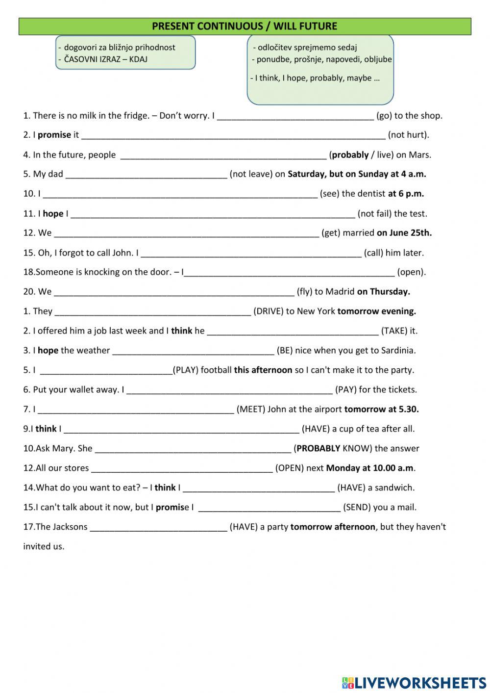 7178560 | Present continuous for the future, will future