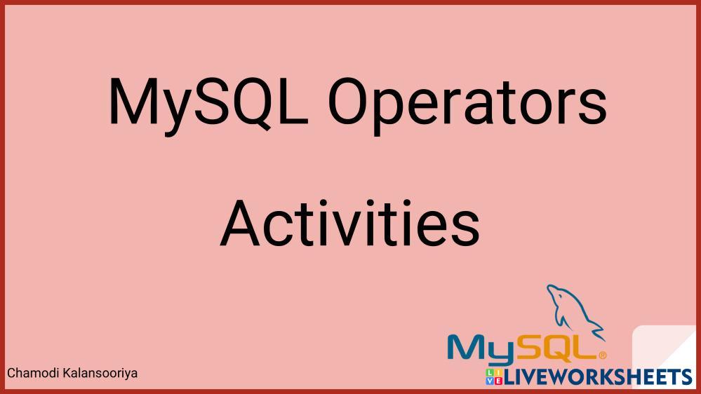 Mysql Operators Live Worksheets