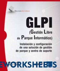 Descargar PDF GLPI (GESTION LIBRE DE PARQUE INFORMATICO): INSTALACION Y CONFIGURACION DE UNA ...