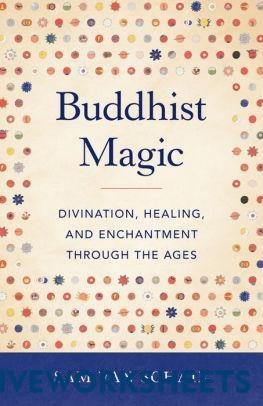 Download Pdf Buddhist Magic: Divination, Healing, and Enchantment through the Ages by Sam van ...