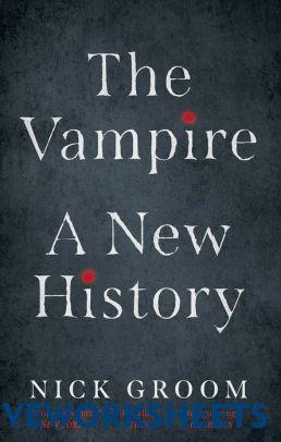 Download Pdf The Vampire: A New History by Nick Groom | Live Worksheets