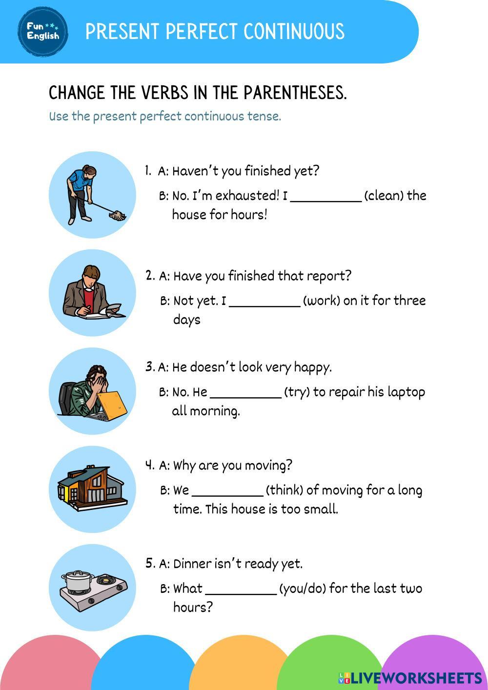 7390060 | Present Perfect Continuous Tense (1) | Juliar