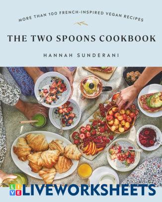 Read [pdf]> The Two Spoons Cookbook: More Than 100 French-Inspired ...