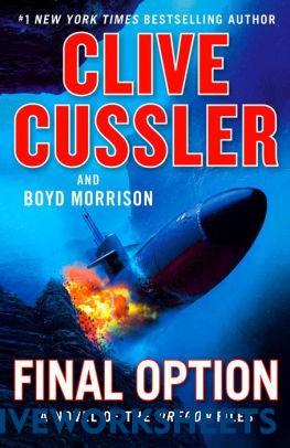 DOWNLOAD [PDF] {EPUB} Final Option by Clive Cussler, Boyd Morrison ...