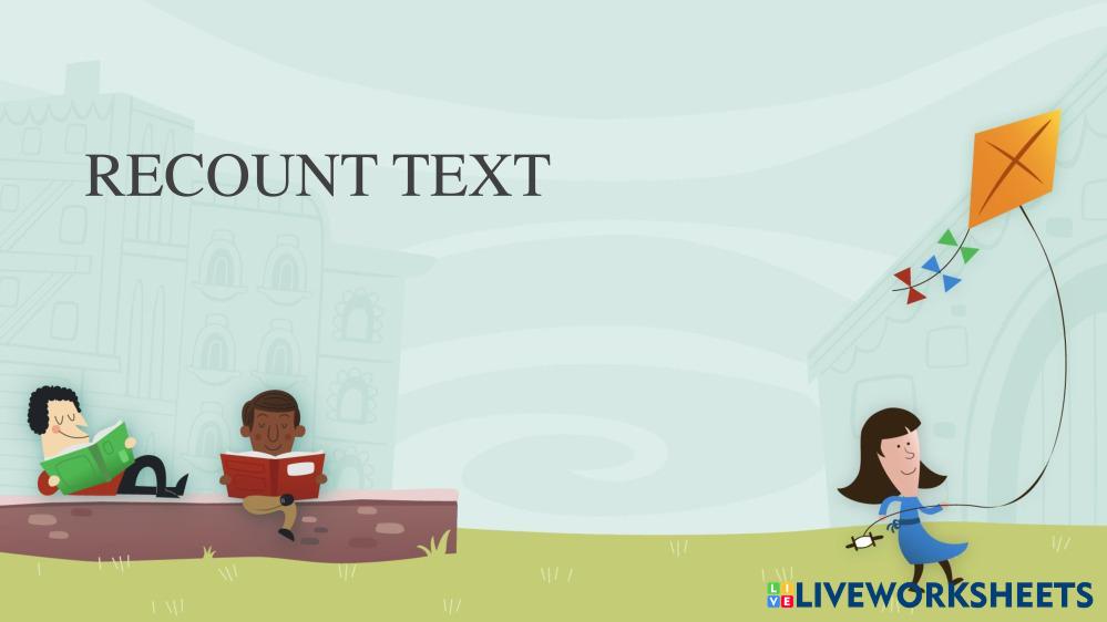 RECOUNT TEXT | Live Worksheets