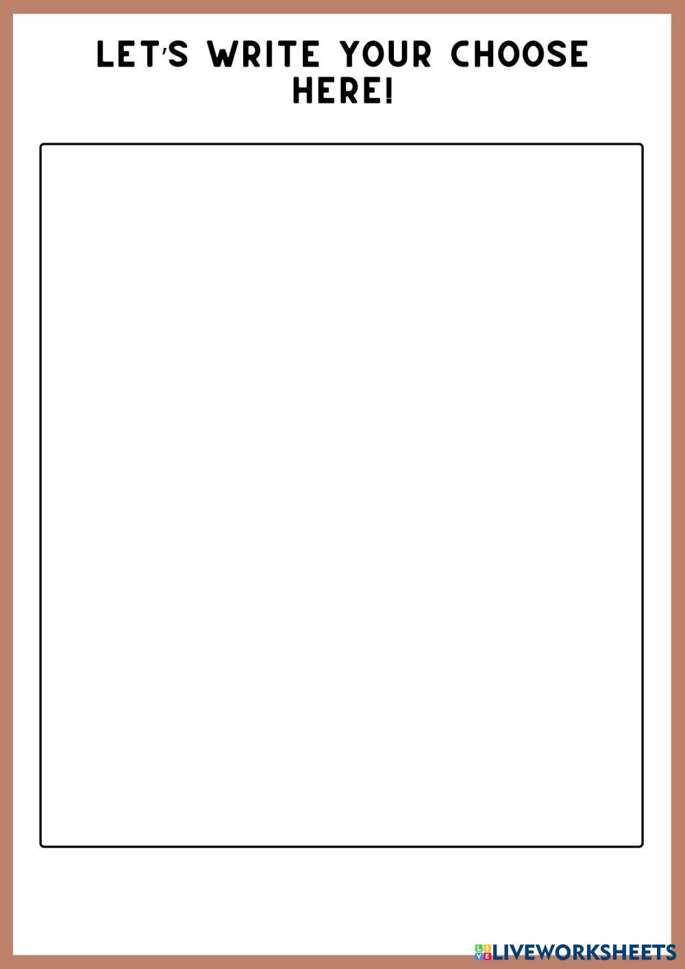 LET'S WRITE YOUR CHOOSE HERE! | Live Worksheets