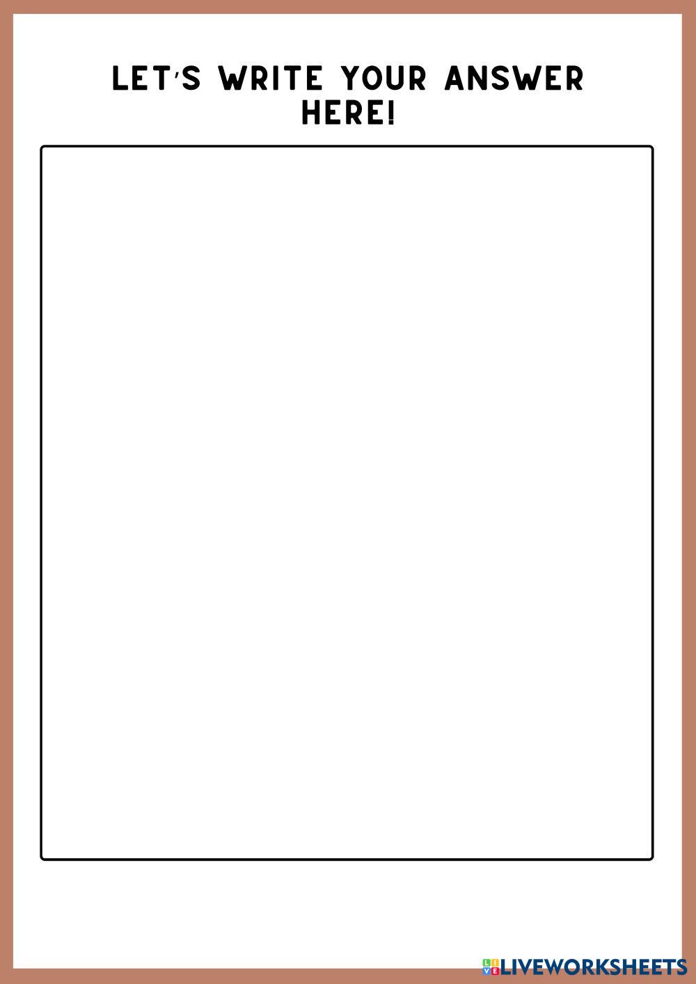 Let's Write Your Answer Here! | Live Worksheets