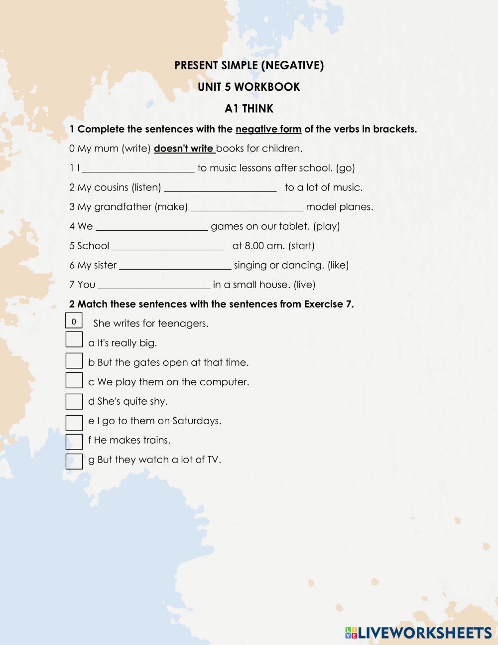 THINK A1WORKBOOK UNIT 5 PRESENT SIMPLE NEGATIVE AND