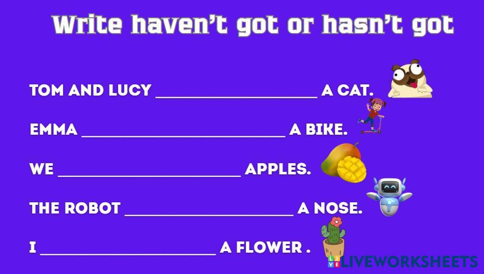 Write have got/… | English Language Worksheets | 8148576